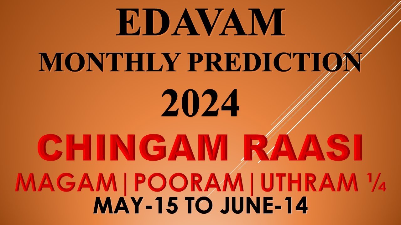 EDAVAM Monthly Prediction 2024 | CHINGAM RASSI | EDAVAM MONTHLY ...