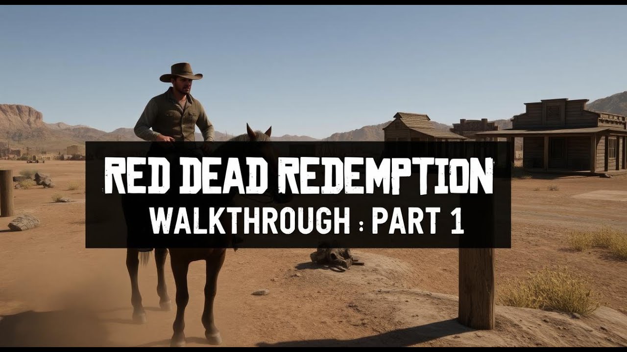 red dead redemption walkthrough part 1 - YouTube