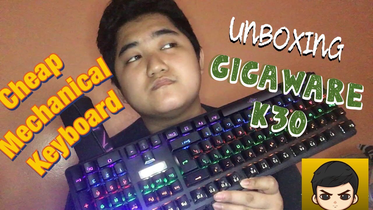 GIGAWARE K30 Unboxing and Review|Cheap Gaming Mechanical Keyboard|Yuki ...