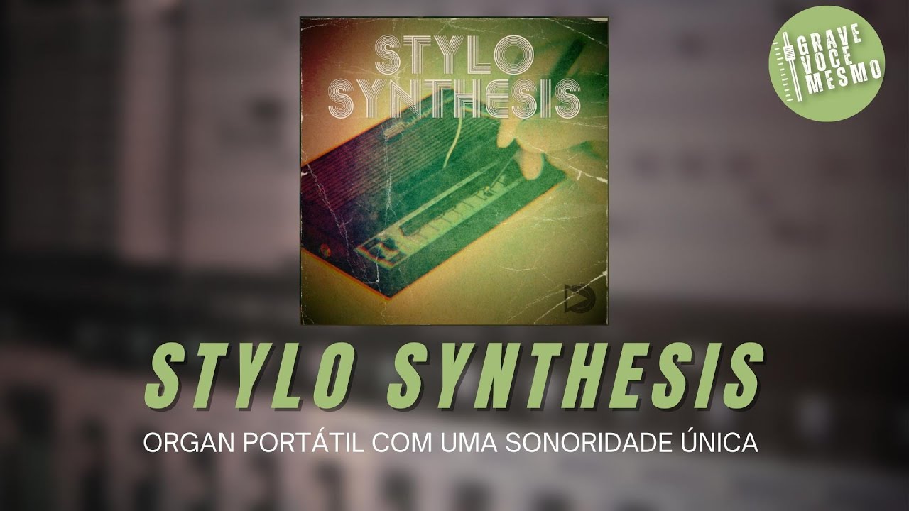 Stylo Synthesis - Organ Portátil Gratuito com Sonoridade Única - YouTube