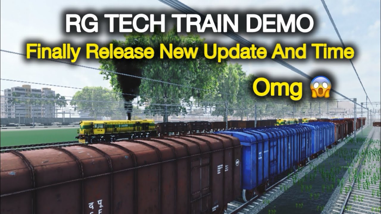 Finally Release New Update And Time | RG TECH TRAIN DEMO | Omg 😱 #train ...