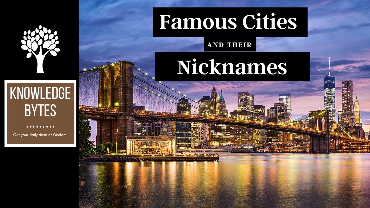 Famous Cities & their Nicknames - YouTube