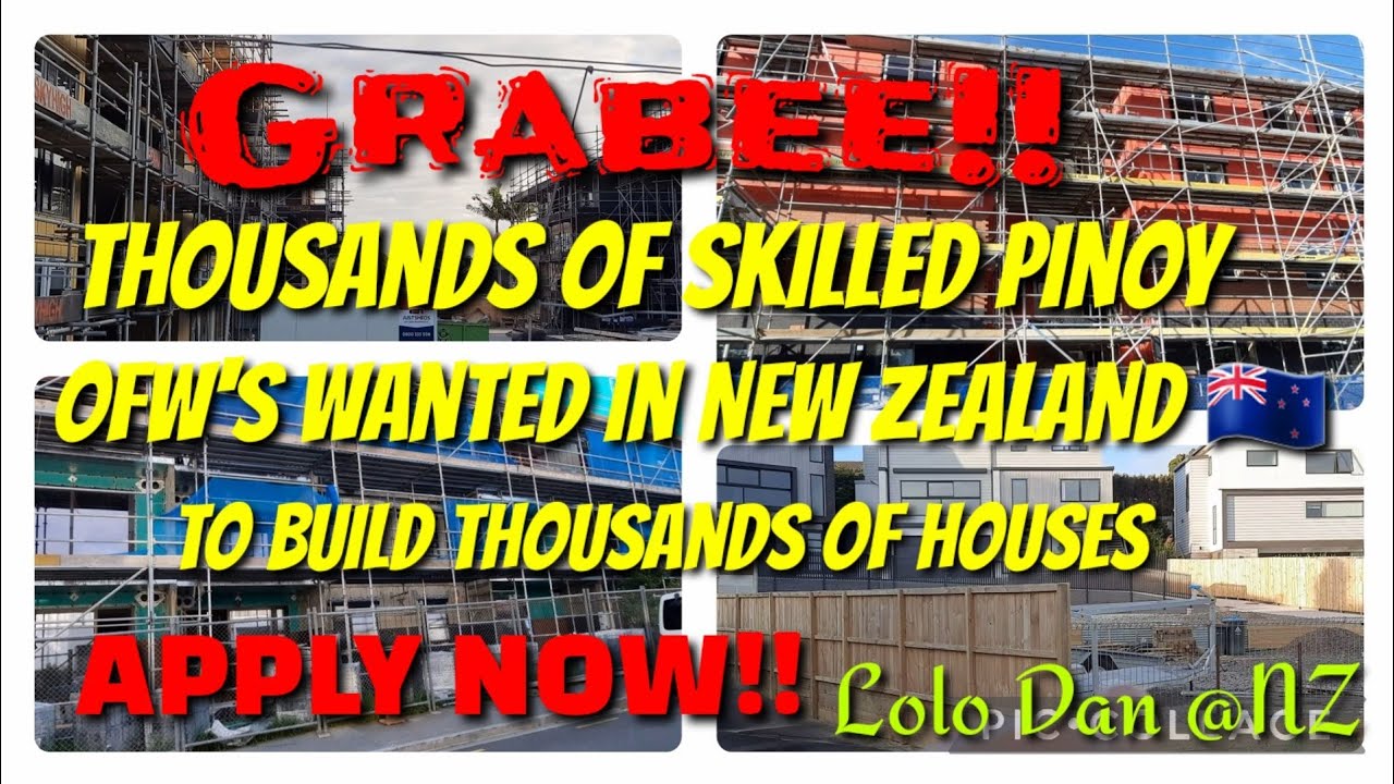 GRABE! Thousands Skilled Pinoy OFW's needed sa New Zealand to build ...