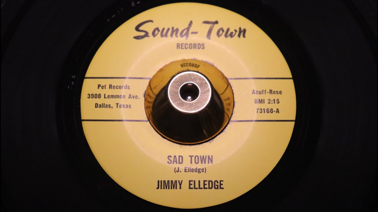 Jimmy Elledge - Sad Town - Sound Town : 73168 (45s) - YouTube