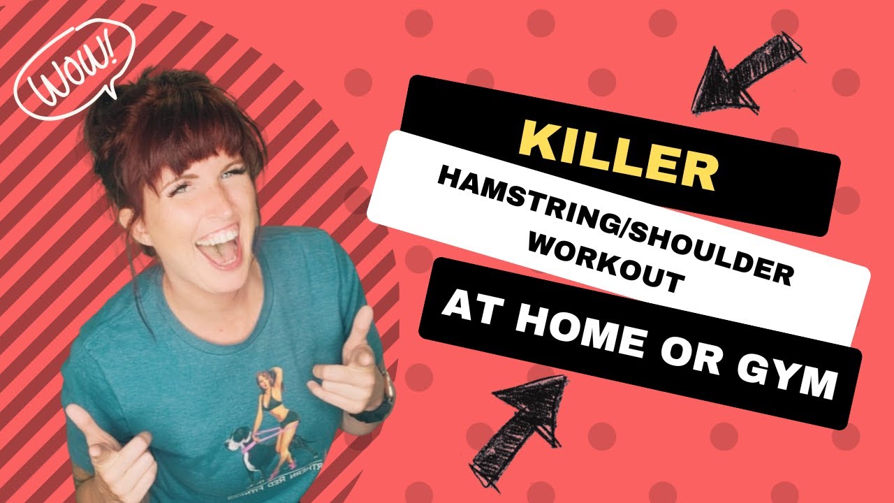 killer hamstring and shoulder workout: at home or gym - YouTube
