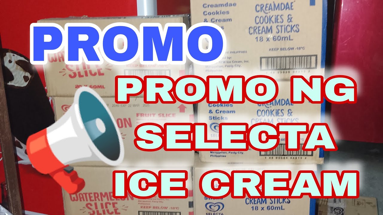 PROMO.PROMO NG SELECTA ICE CREAM...TIN STORE VLOGS - YouTube