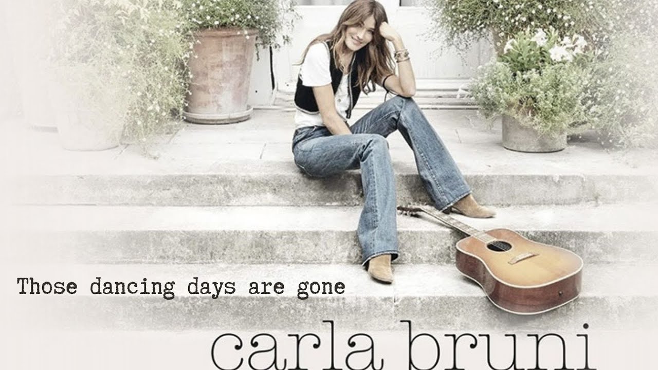 Carla Bruni · Those dancing days are gone [VideoLyric] - YouTube