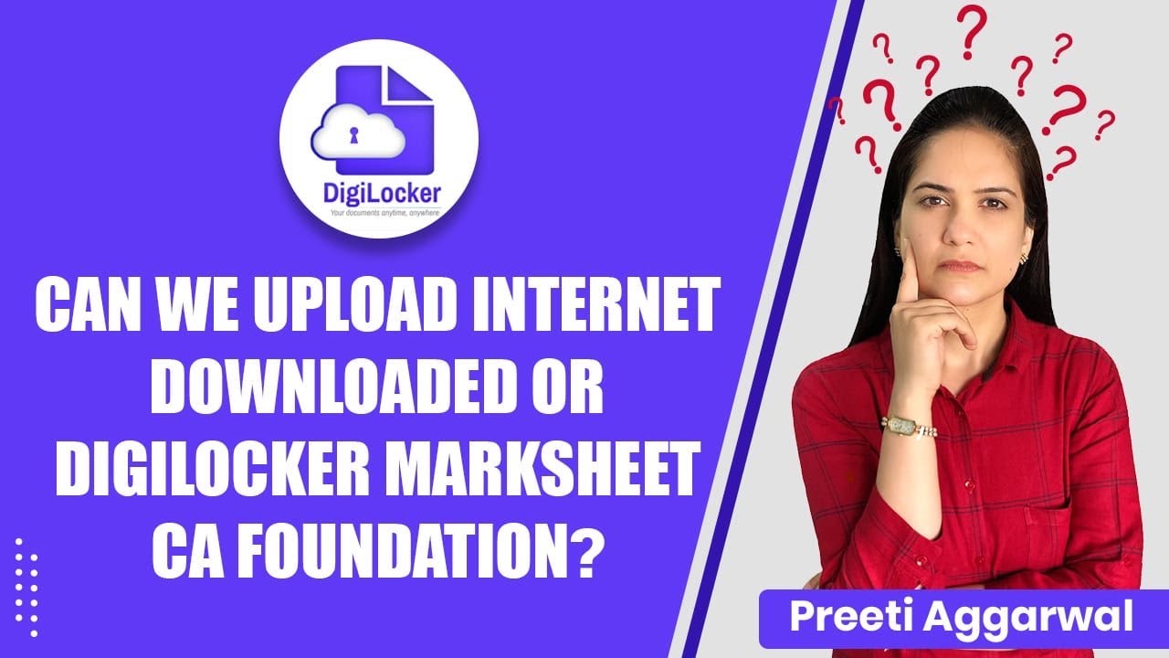 Can We Upload Internet Downloaded Or Digilocker Marksheet CA can-we-upload-internet-downloaded-or-digilocker-marksheet-ca