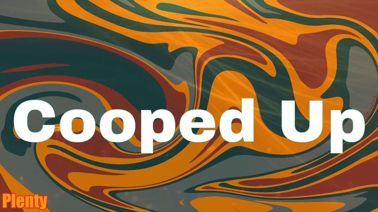 Cooped Up - Post Malone (Lyrics) - YouTube