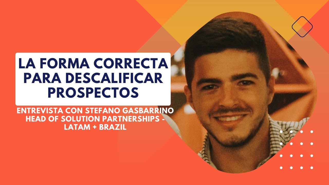La Forma Correcta Para Descalificar Prospectos | Stefano Gasbarrino ...