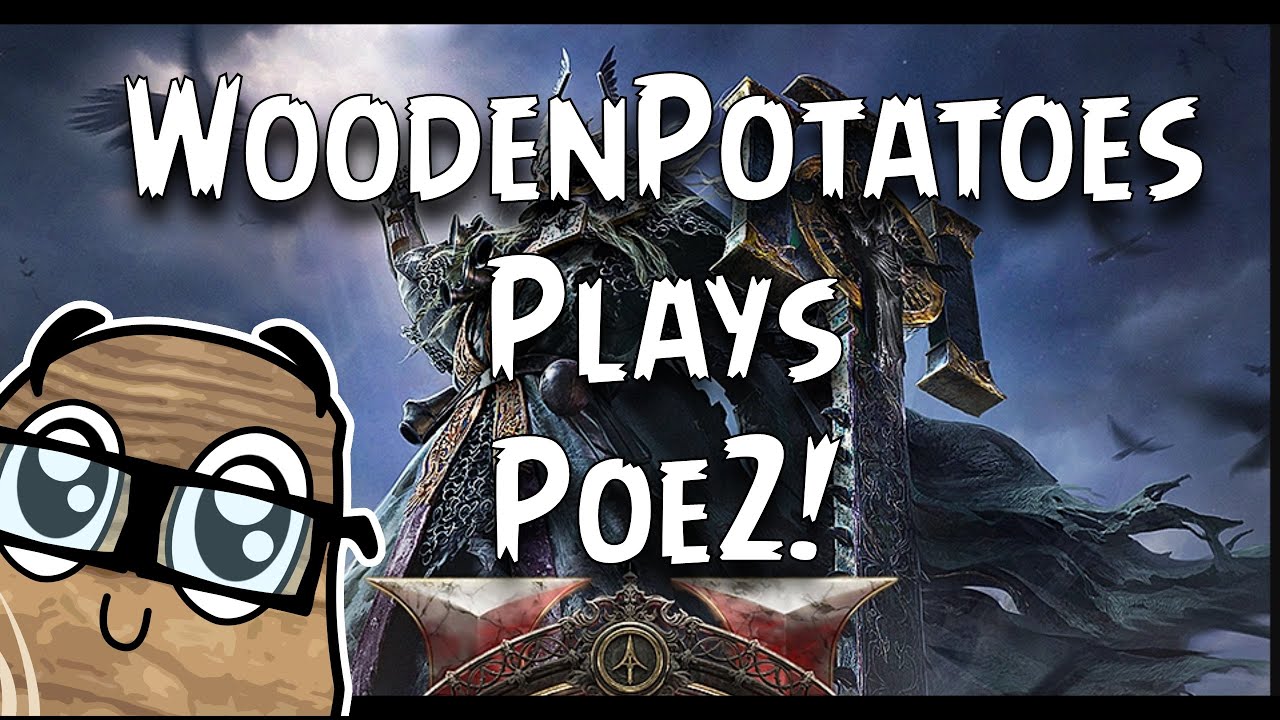 WoodenPotatoes Plays Path of Exile 2! - YouTube
