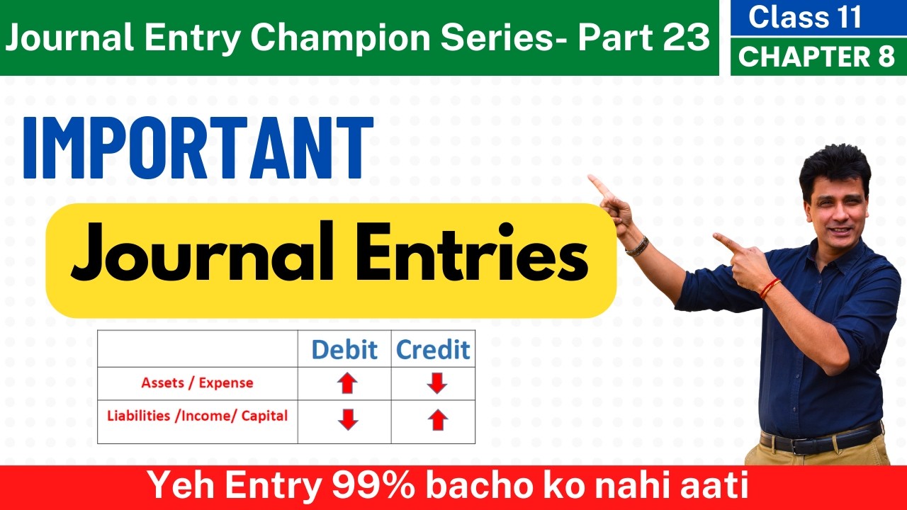 Important Journal Entries Every Student Should Know | Class 11 Accounts ...