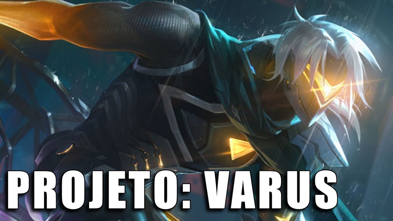 PROJETO Varus - League of Legends (Completo) - YouTube