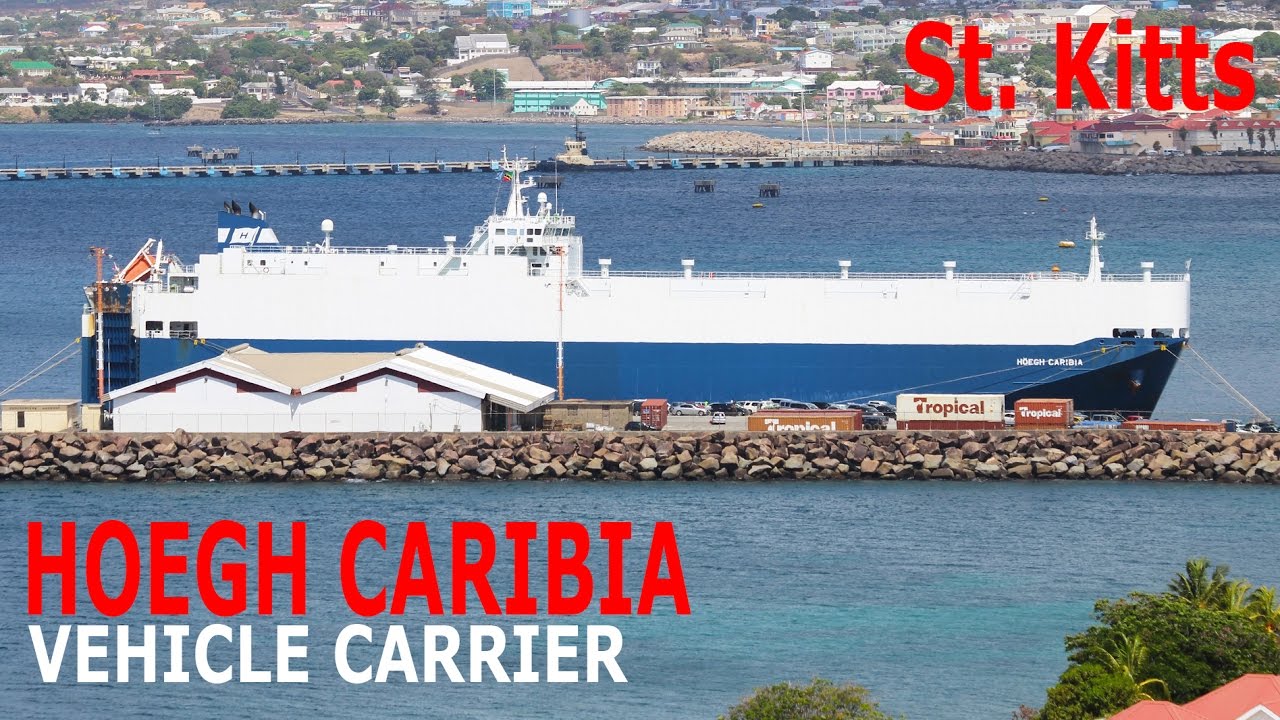 Vehicles Carrier HOEGH CARIBIA @ St. Kitts Port !!! - YouTube