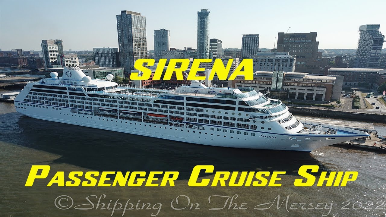 Sirena - Passenger Cruise Ship arriving in Liverpool on her first ever ...