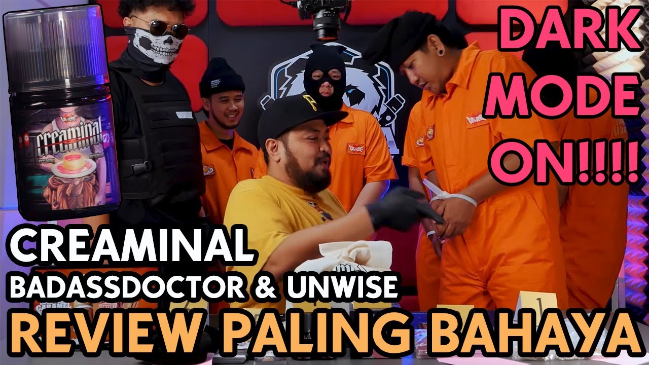 REVIEW PALING BAHAYA | CREAMINAL Liquid by BADASSDOCTOR & UNWISE - YouTube