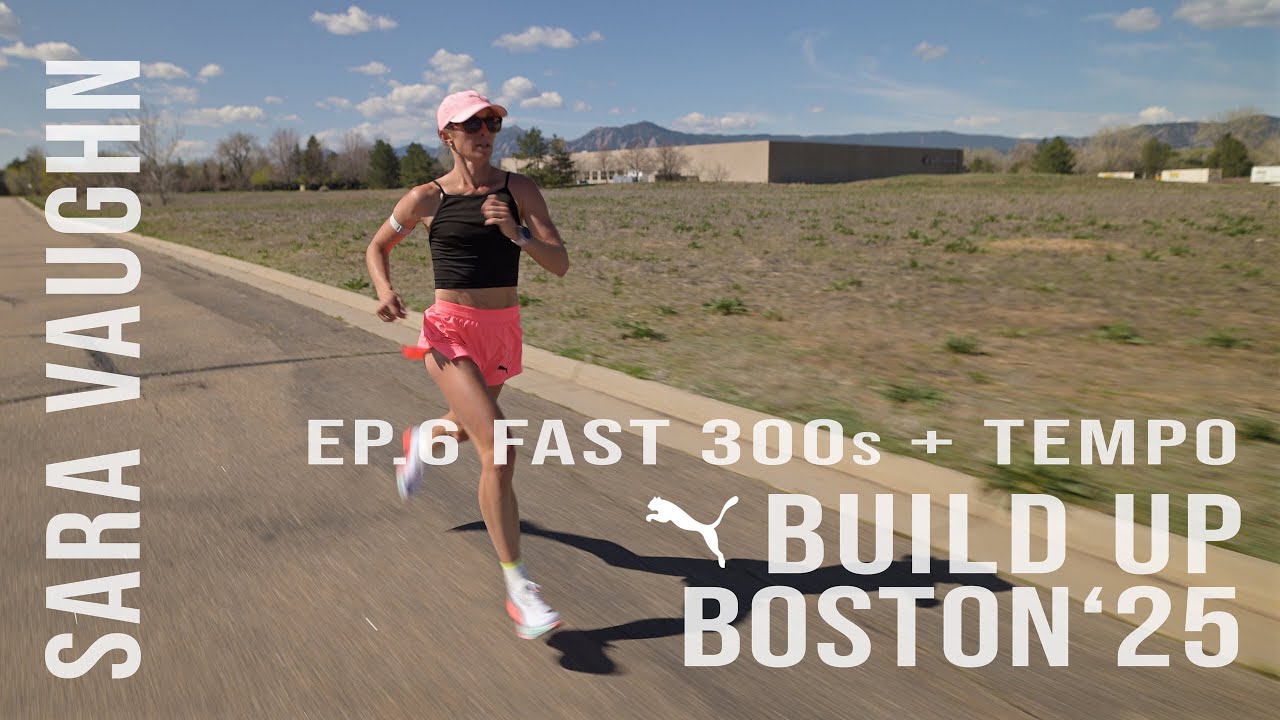 LAST WORKOUT BEFORE BOSTON! | Boston 2025 Build Up | E6 | Sara Vaughn ...