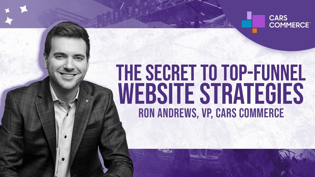 The Secret to a Fast, Profitable Dealership Website Experience with Ron ...