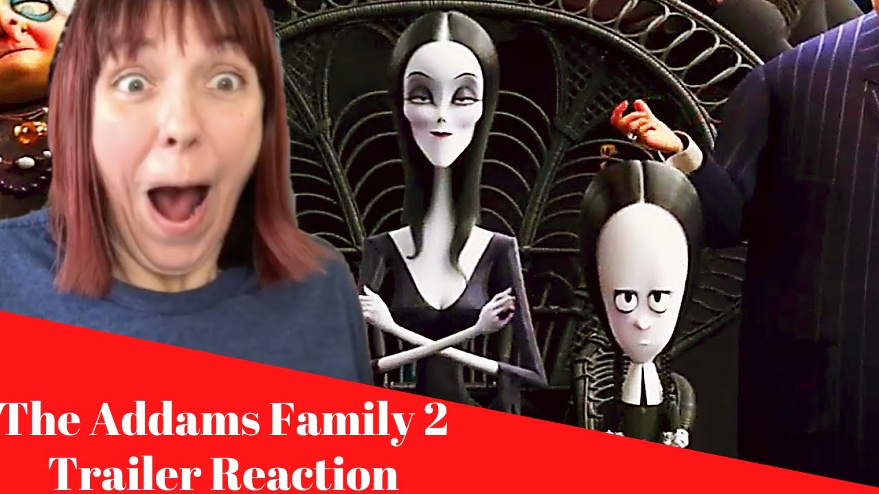 The Addams Family 2 Trailer REACTION! - YouTube