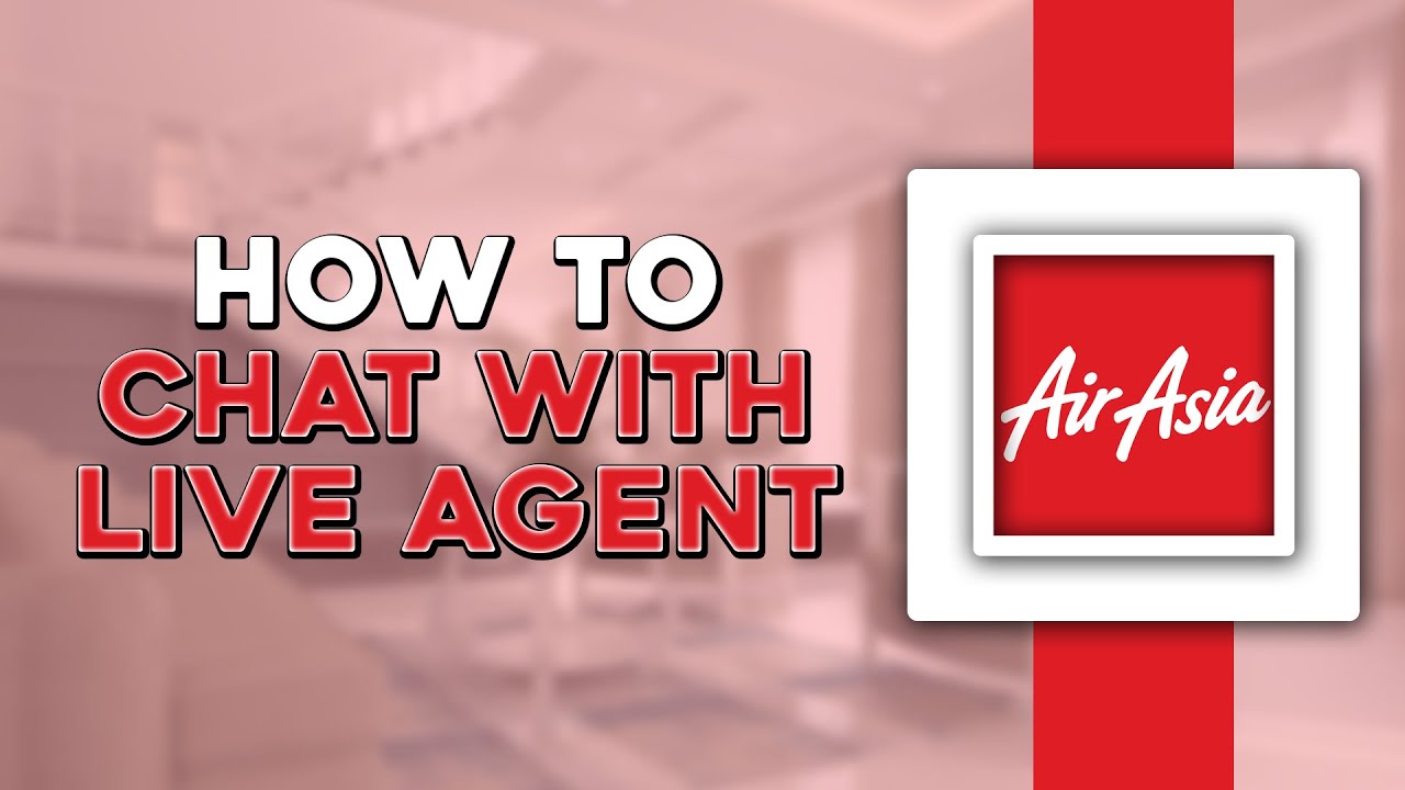 How To Chat with Live Agent on AirAsia (Easiest Way) - YouTube