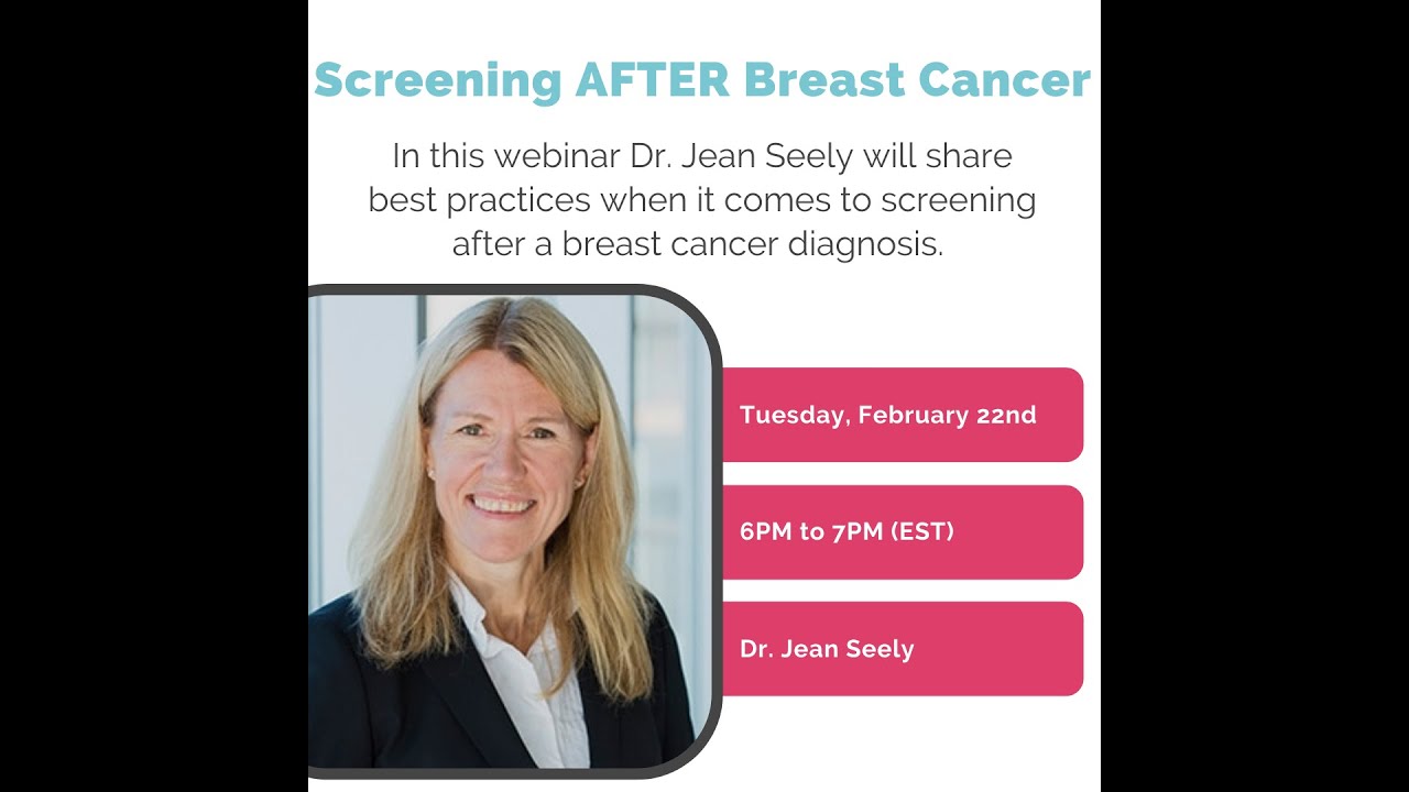 CBCN presents: Screening AFTER Breast Cancer with Dr. Jean Seely - YouTube