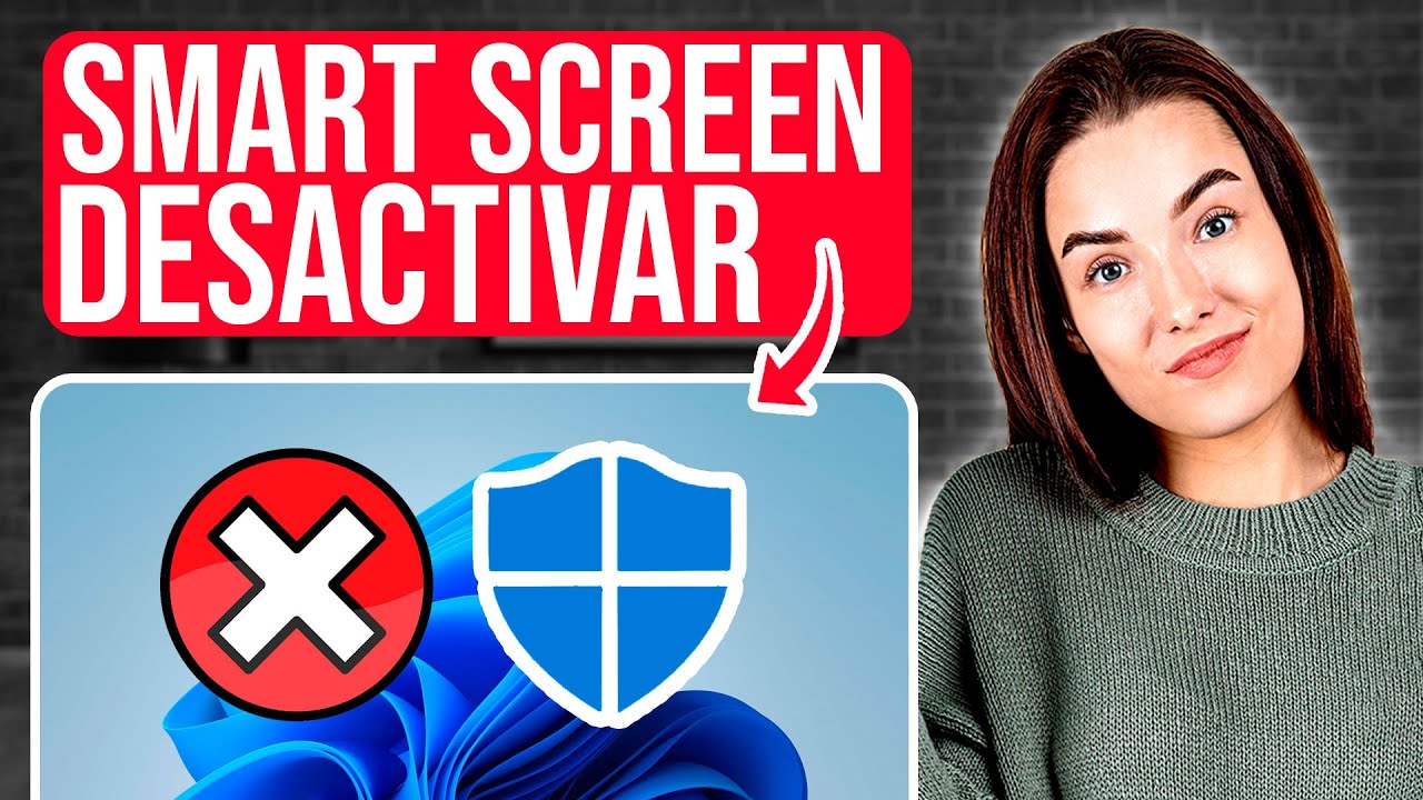 Como DESACTIVAR SmartScreen en Windows 11 (Guia Completa) - YouTube
