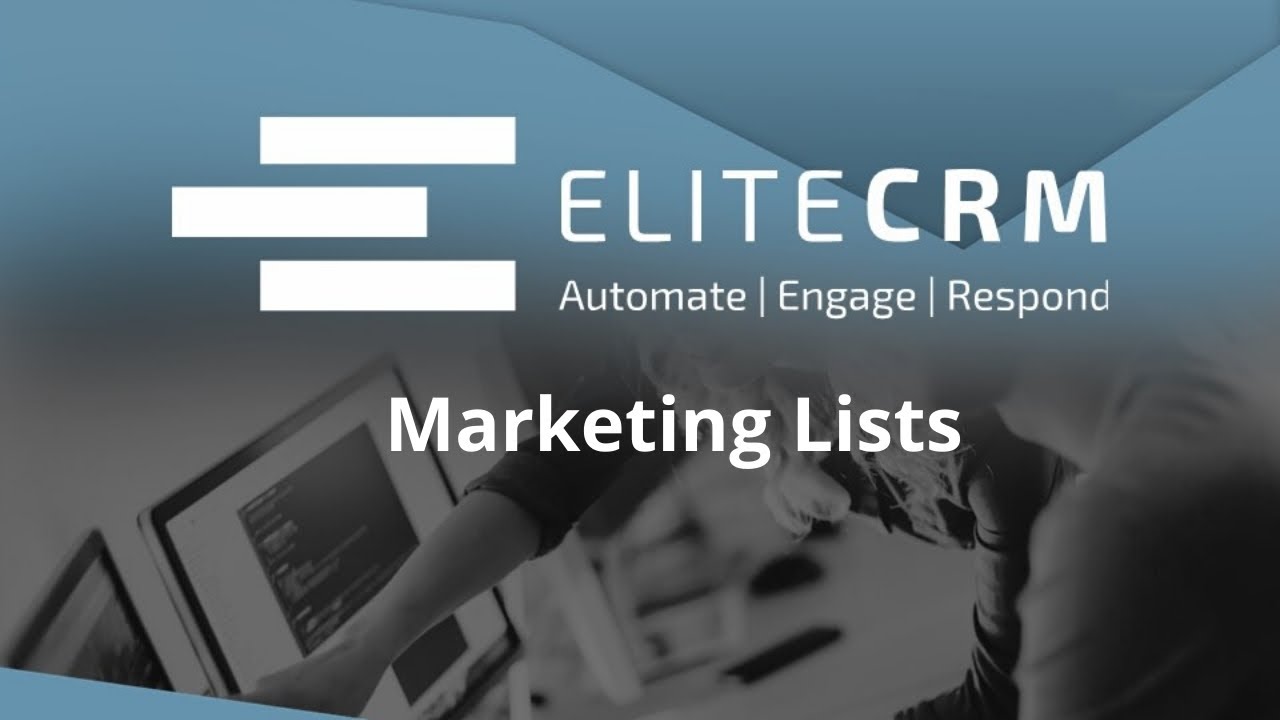 EliteCRM Overview: Marketing Lists - YouTube
