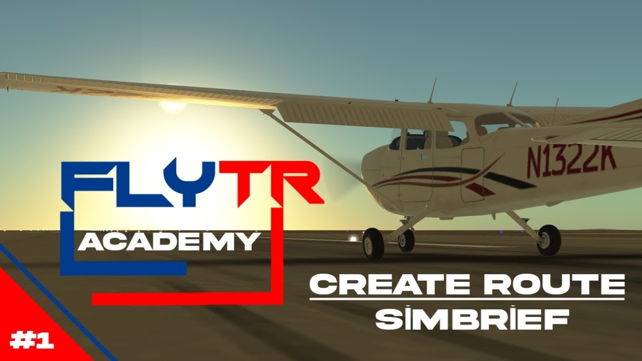 FlyTR ACADEMY #1| Create route with simbrief - YouTube