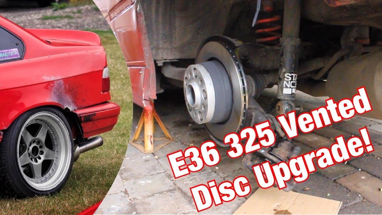 E36 Bae Rear Vented Disc Upgrade VLOG - YouTube