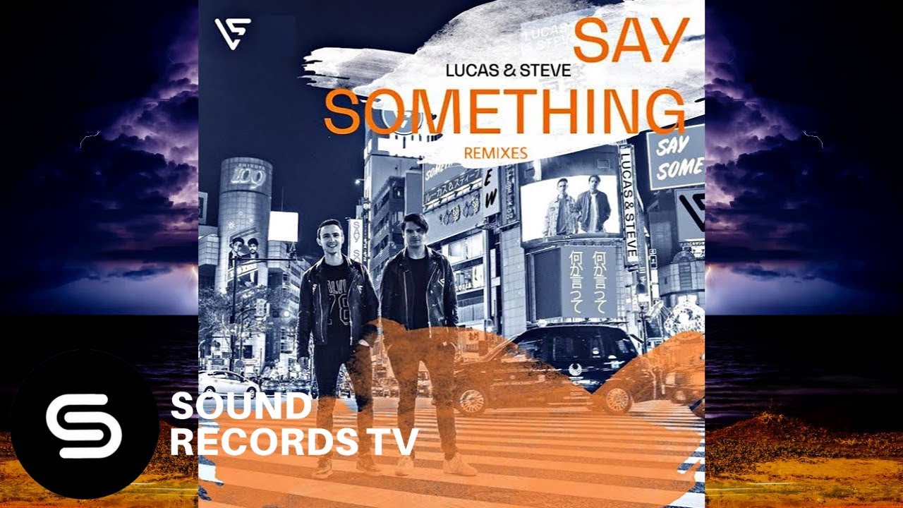 Lucas & Steve - Say Something - YouTube