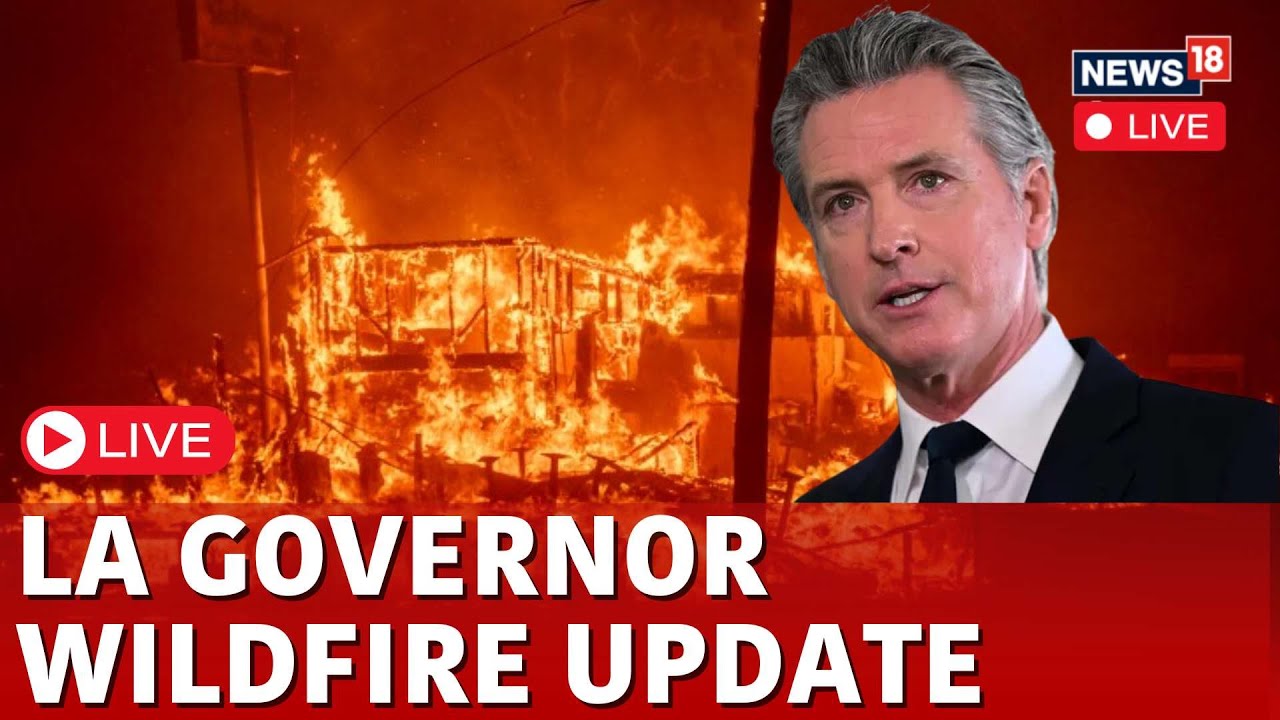 LIVE | Los Angeles Fire | LA Governor Gavin Newsom Holds News ...