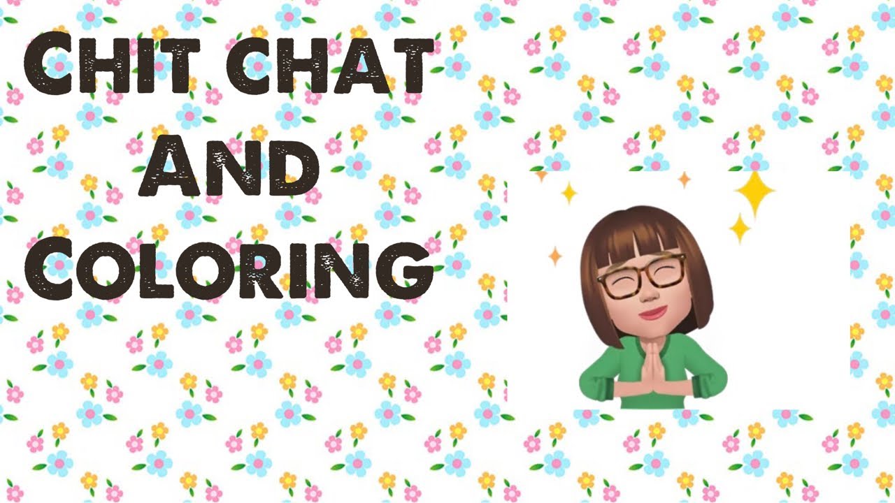 A chit chat while I color - YouTube