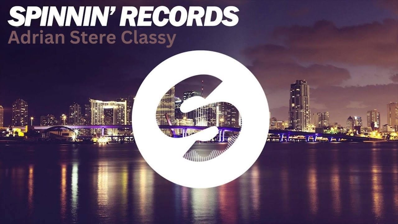 Adrian Stere - Classy (Supported by Spinnin Session's) - YouTube