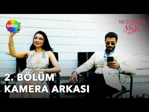 #MuhtemelAşk'ın 2. bölümünden eğlenceli kamera arkası görüntüleri📸
