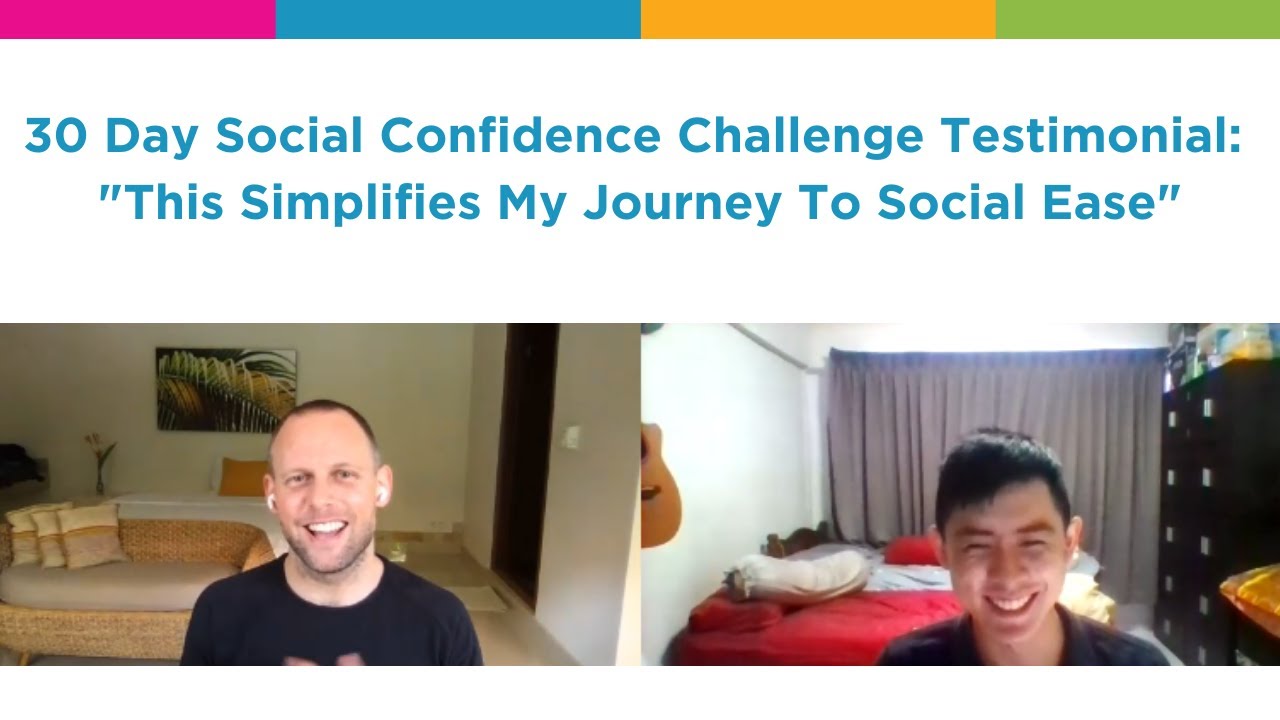 30 Day Social Confidence Challenge Testimonial: "This Simplifies My ...
