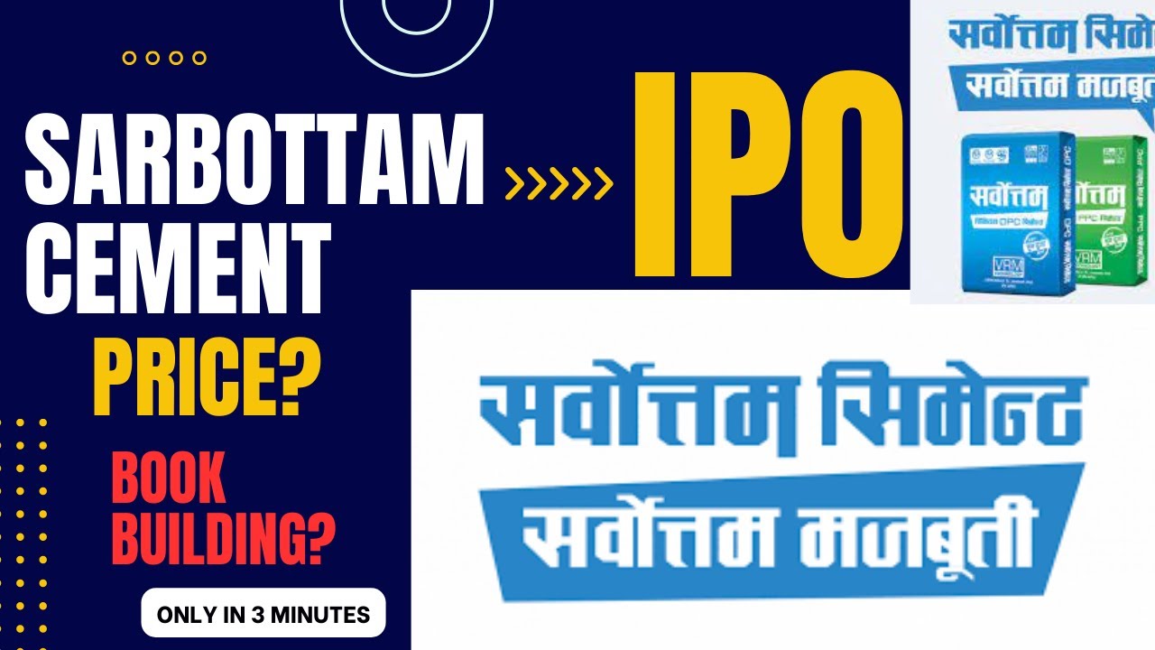 Sarbottam Cement IPO (Book Building)| Upcoming ipo in Nepal | nepali stock market | new IPO in ...
