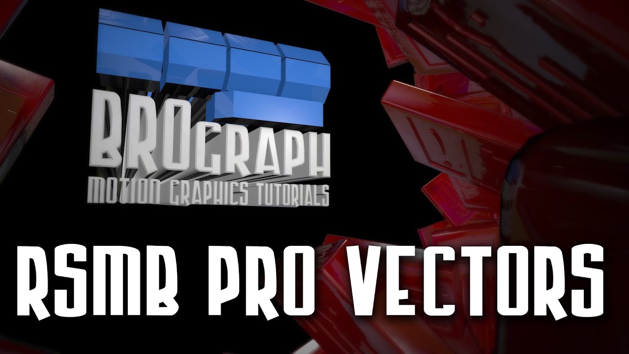 Brograph Tutorial 034 - C4D and RSMB Pro Vectors... The Right Way - YouTube