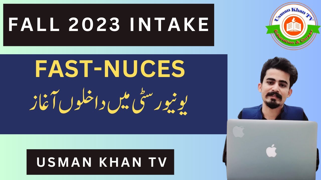 FAST-NU ADMISSIONS ARE OPEN !! NUCES ADMISSIONS ARE OPEN !! - YouTube