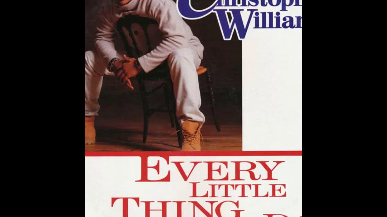 Christopher Williams - Every Little Thing U Do - YouTube