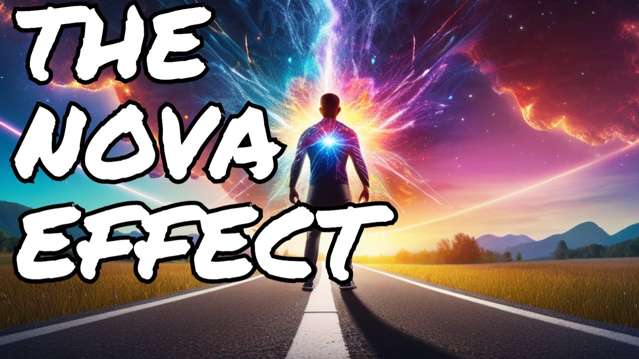 What is the Nova Effect? Change Your Life! - YouTube
