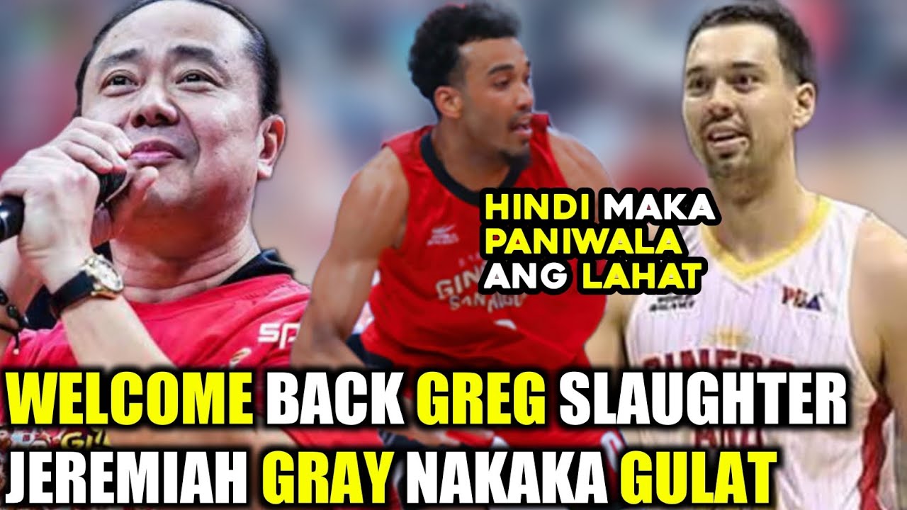 GINEBRA WELCOME BACK GREG SLAUGHTER | JEREMIAH GRAY NAKAKA GULAT ...