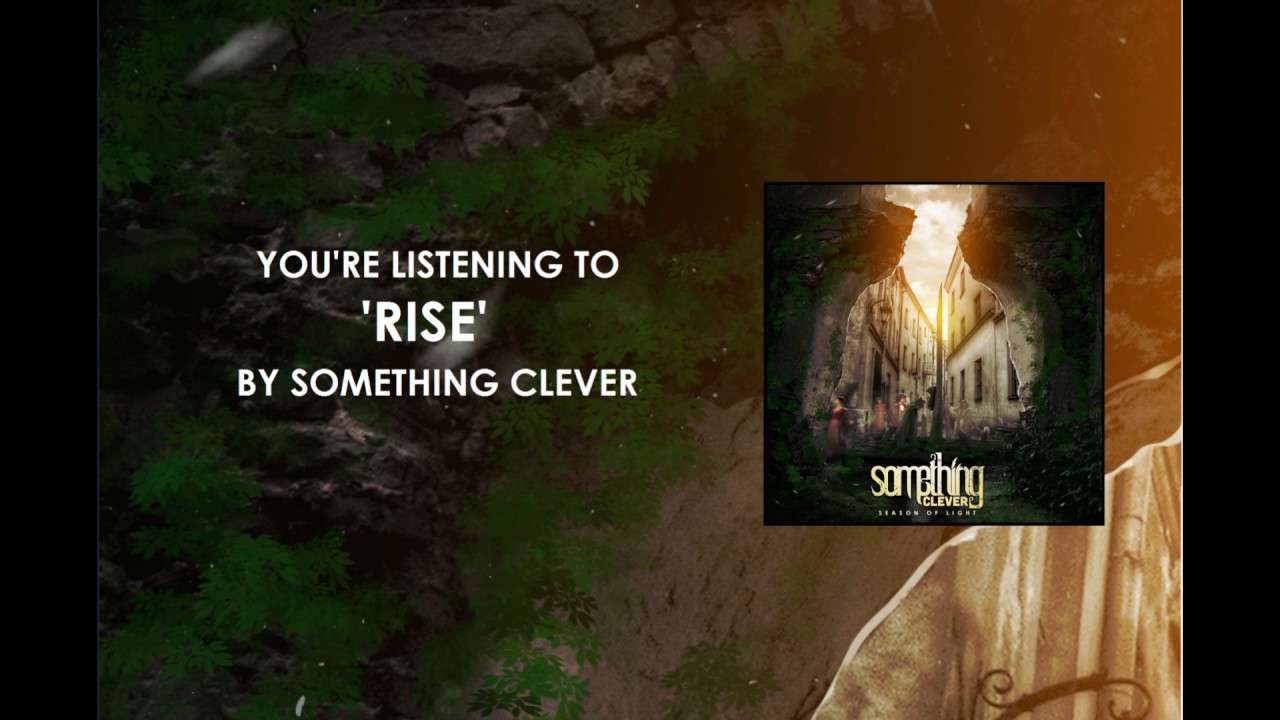 Rise - Something Clever - YouTube