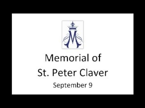 Memorial of St. Peter Claver - September 9, 2022 - YouTube