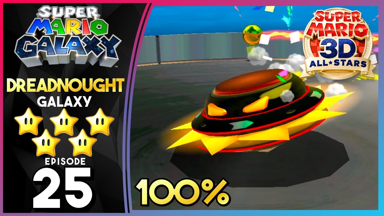 DREADNOUGHT GALAXY! - Part 25 - Super Mario Galaxy (3D All-Stars) 100% Gameplay Walkthrough ...