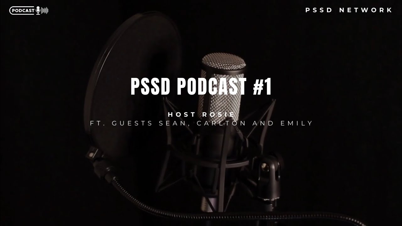 PSSD Network Podcast: Episode 1 - How it is to live with PSSD - YouTube