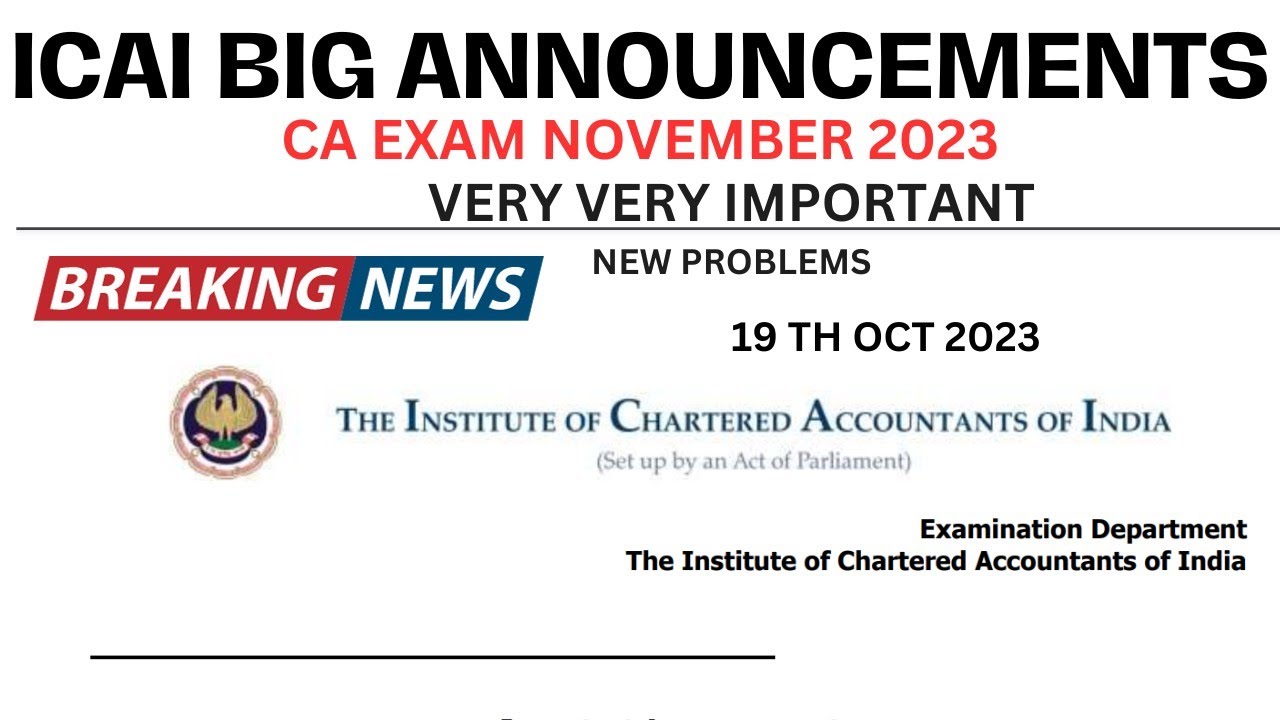 Breaking News | ICAI Big Announcements CA Exam November 2023 | Very ...