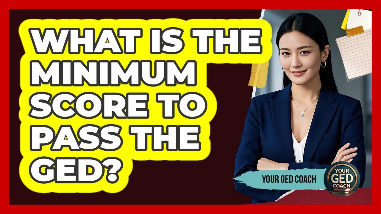 What Is The Minimum Score To Pass The GED? - Your GED Coach - YouTube