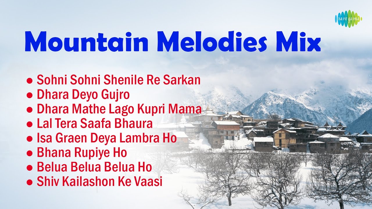 Mountain Melodies Mix | Dhara Deyo Gujro| Lal Tera Saafa Bhaura ...