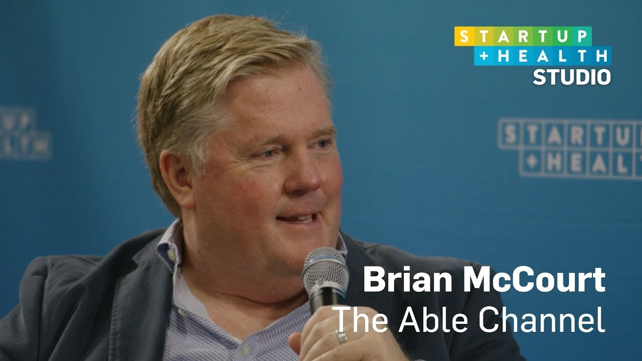 The Able Channel Delivers "Netflix Meets Healthcare" Says CEO Brian ...