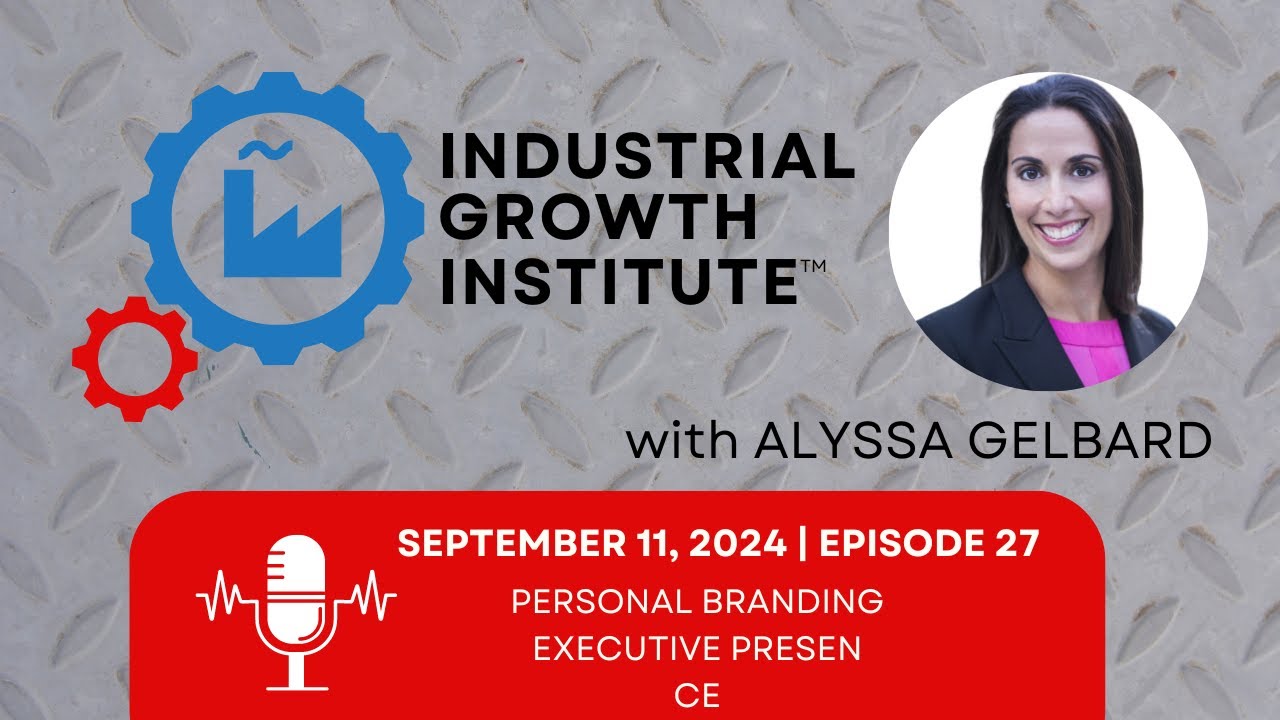 Episode 27 - Alyssa Gelbard on Personal Branding and Executive Impact ...